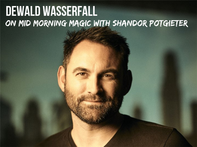 Dewald Wasserfall on Mid-Morning Magic | OFM
